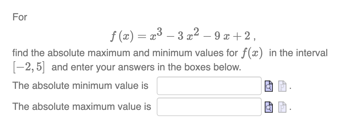 Solved Forf(x)=x3-3x2-9x+2,find the absolute maximum and | Chegg.com