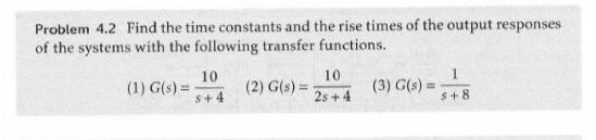 Solved Problem 4.2 Find the time constants and the rise | Chegg.com