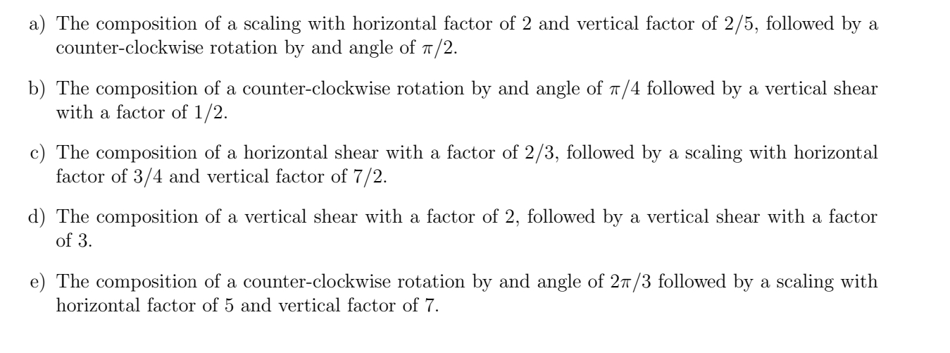 Solved a) ﻿The composition of a scaling with horizontal | Chegg.com