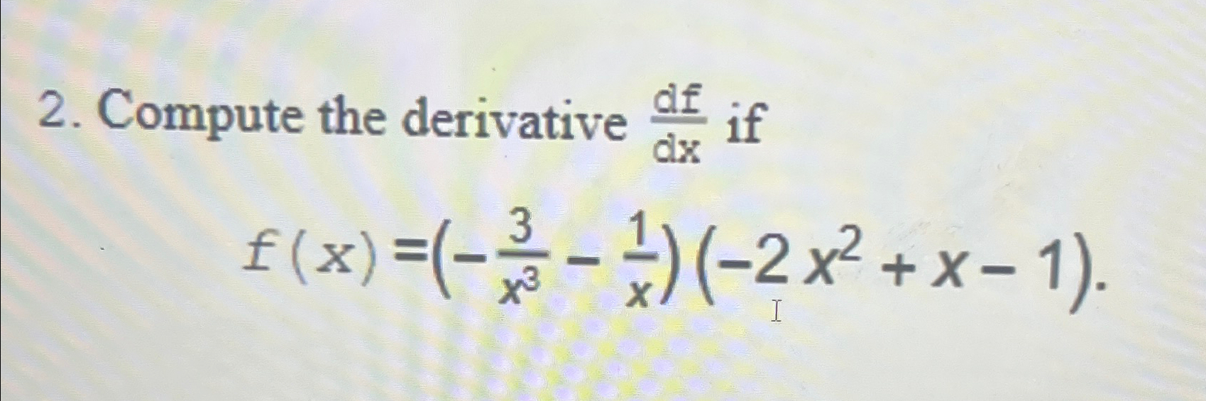 Solved Compute the derivative dfdx | Chegg.com