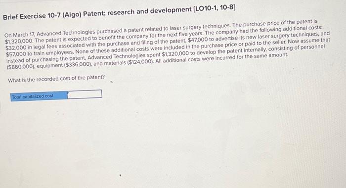 Solved Brief Exercise 10-7 (Algo) Patent; research and | Chegg.com Solved Brief Exercise 10-7 (Algo) Patent; research and | Chegg.com
