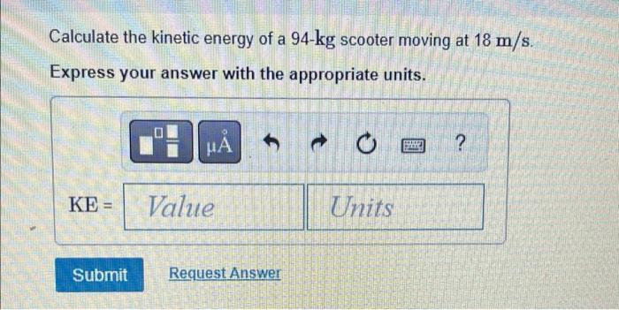 Solved Kinetic energy = ²/²0₁ mv² 2 mass x speed2 : | Chegg.com