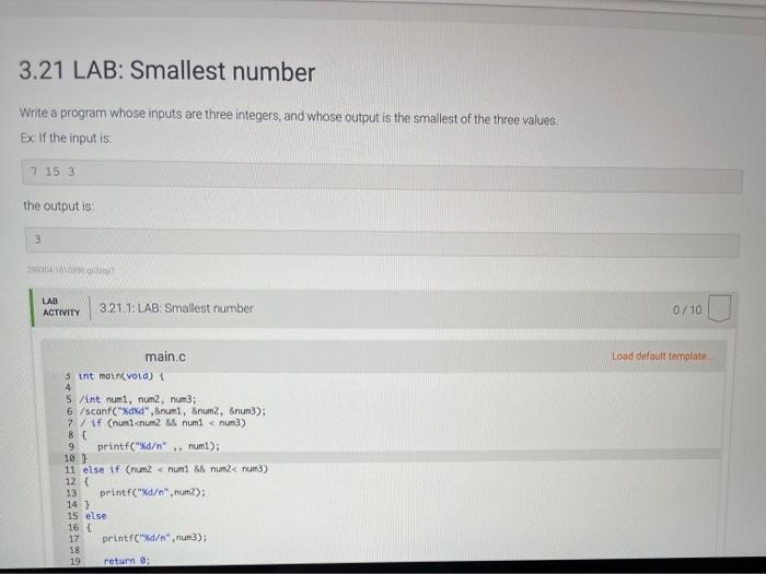 Solved 3.21 LAB: Smallest number Write a program whose | Chegg.com Solved 3.21 LAB: Smallest number Write a program whose | Chegg.com