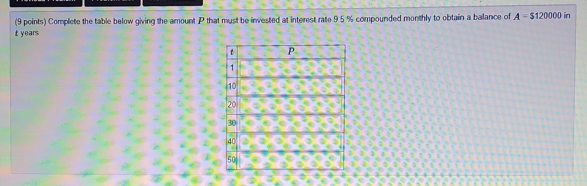 Solved (9 points) Complete the table below giving the amount | Chegg.com Solved (9 points) Complete the table below giving the amount | Chegg.com