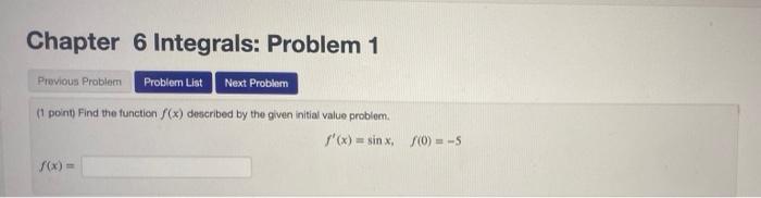 Solved Chapter 6 Integrals: Problem 1 Previous Problem | Chegg.com