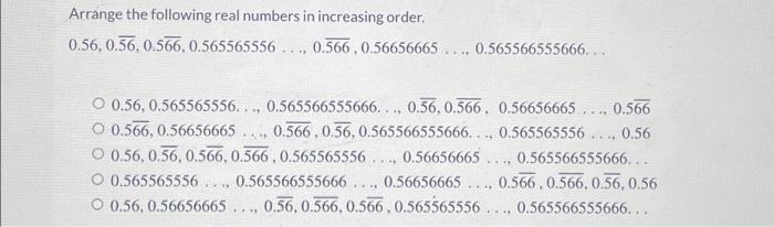 Solved Arrange the following real numbers in increasing | Chegg.com