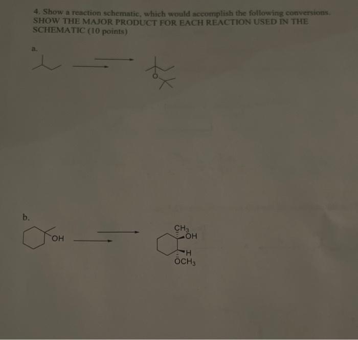 Solved 4. Show a reaction schematic, which would accomplish | Chegg.com