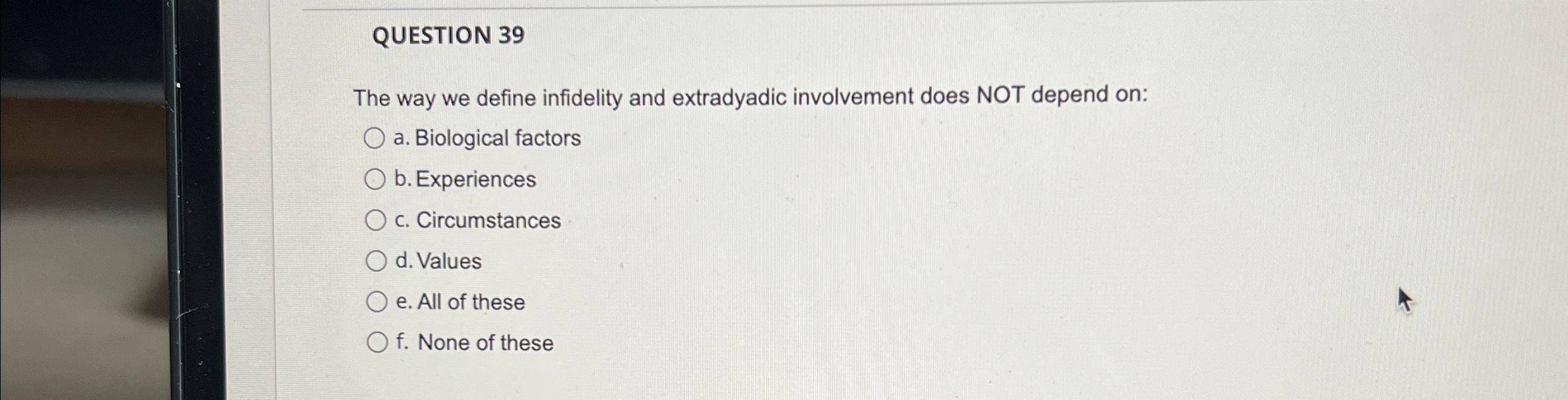 Solved QUESTION 39The way we define infidelity and | Chegg.com