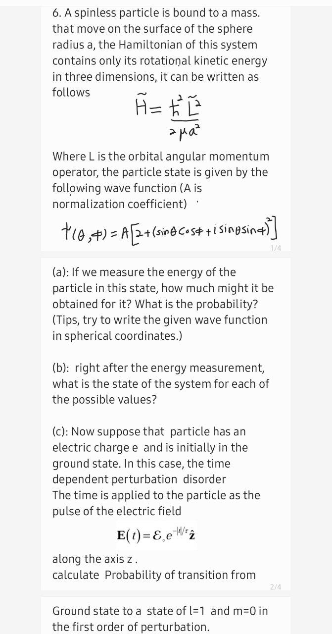 Solved 6. A spinless particle is bound to a mass. that move | Chegg.com