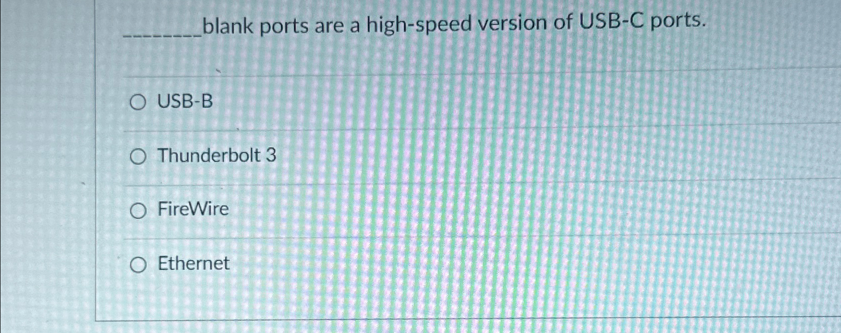 Solved blank ports are a high-speed version of USB-C | Chegg.com