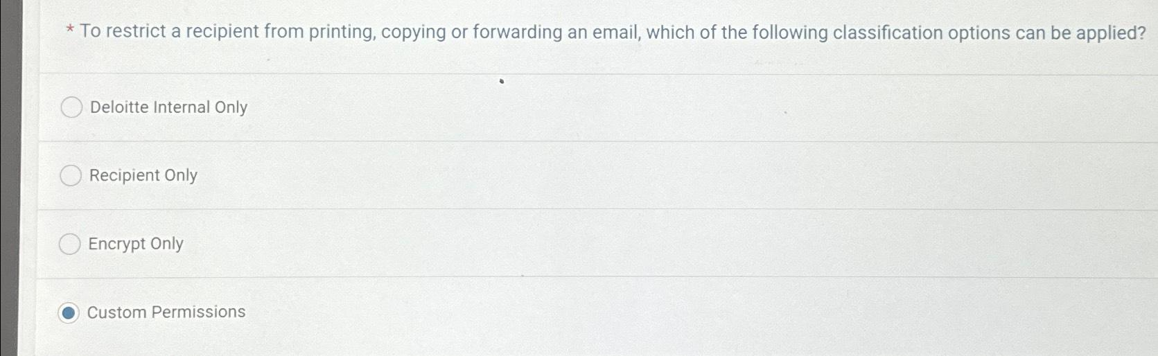 Solved To restrict a recipient from printing, copying or | Chegg.com
