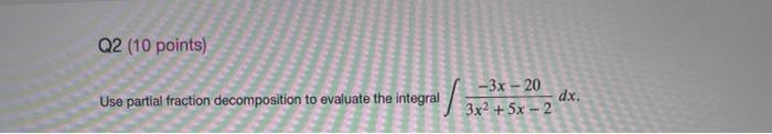 Solved Q2 (10 points) Use partial fraction decomposition to | Chegg.com