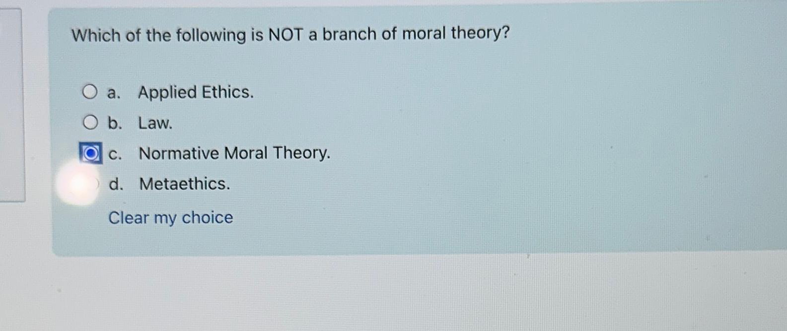 Solved Which of the following is NOT a branch of moral | Chegg.com