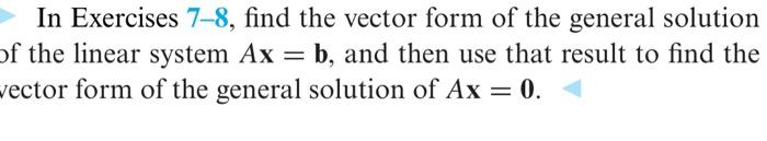 Solved In Exercises 7-8, find the vector form of the general | Chegg.com