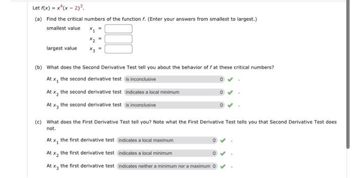 Solved Let f(x) = x¹(x - 2)³. (a) Find the critical numbers | Chegg.com
