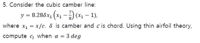 Solved 5. Consider the cubic camber line: | Chegg.com