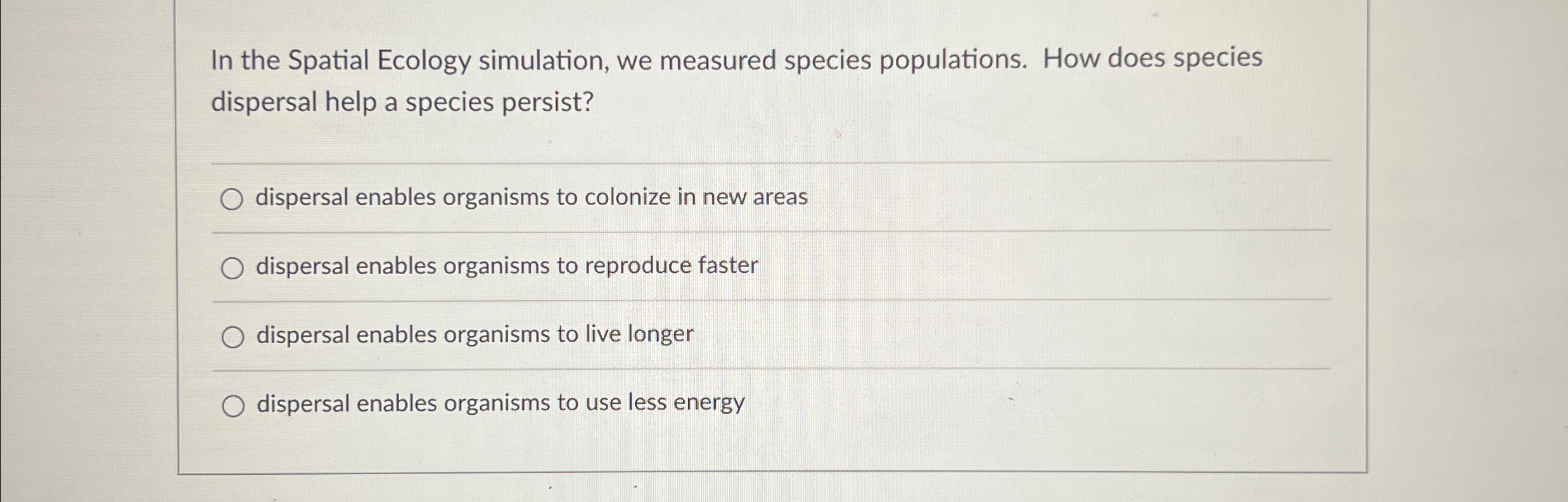 Solved In the Spatial Ecology simulation, we measured | Chegg.com