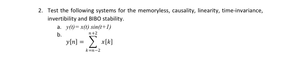 Solved Test the following systems for the memoryless, | Chegg.com