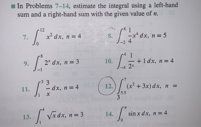 Solved In Problems 7-14, estimate the integral using a | Chegg.com