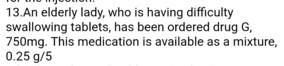 Solved An elderly lady, who is having difficulty swallowing | Chegg.com