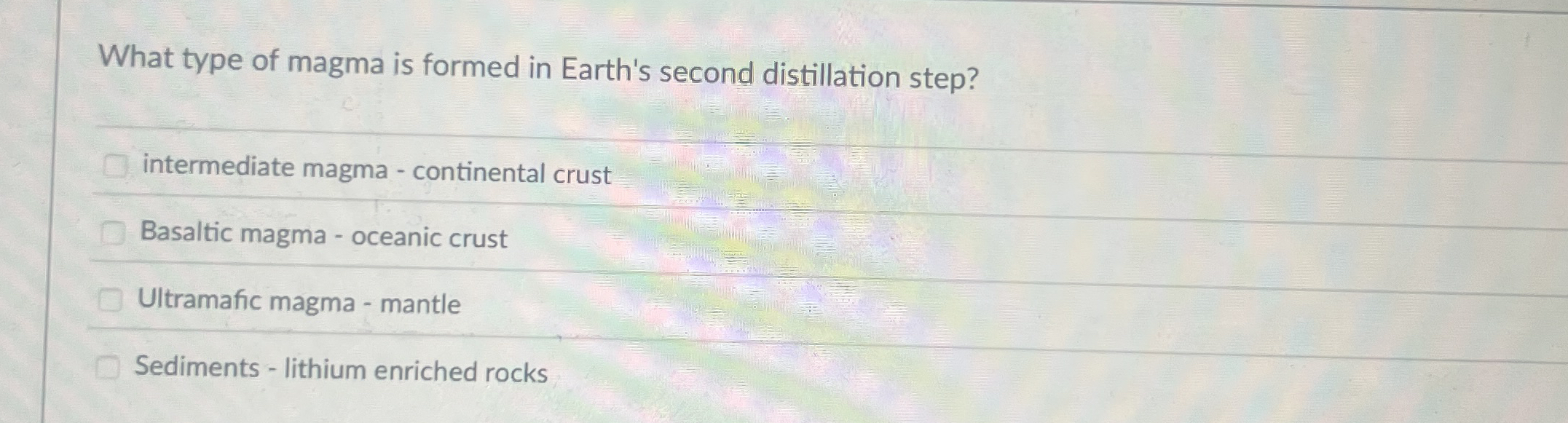 Solved What type of magma is formed in Earth's second | Chegg.com