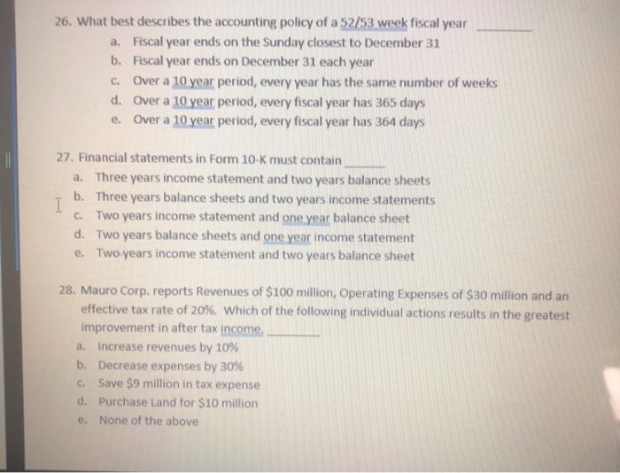 Solved 26. What best describes the accounting policy of a | Chegg.com