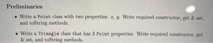 Solved Preliminaries • Write a Point class with two | Chegg.com