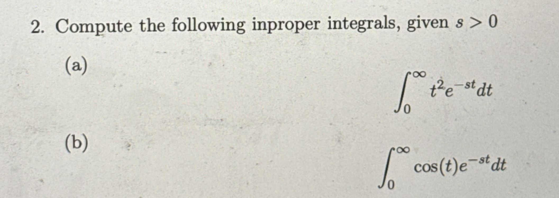 Solved Compute the following inproper integrals, given | Chegg.com