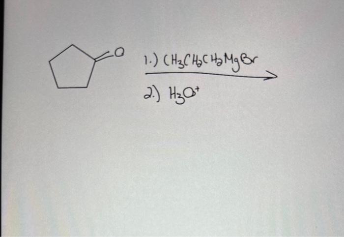 Solved 1.) CH3CH2CH2MgBr 2.) H3O+ | Chegg.com