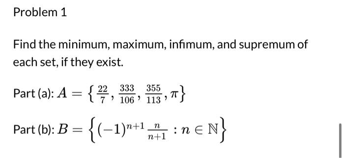 Solved Find the minimum, maximum, infimum, and supremum of | Chegg.com