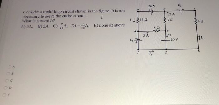 Solved 24 V E2 2/17 - Consider a multi-loop circuit shown in | Chegg.com