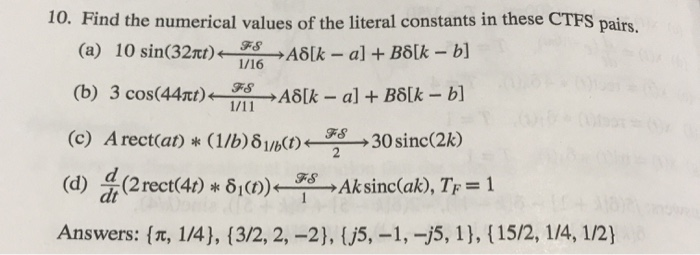 Solved 10. Find the numerical values of the literal | Chegg.com