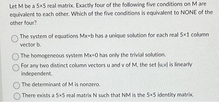 Solved Let M Be A 5×5 Real Matrix Exactly Four Of The