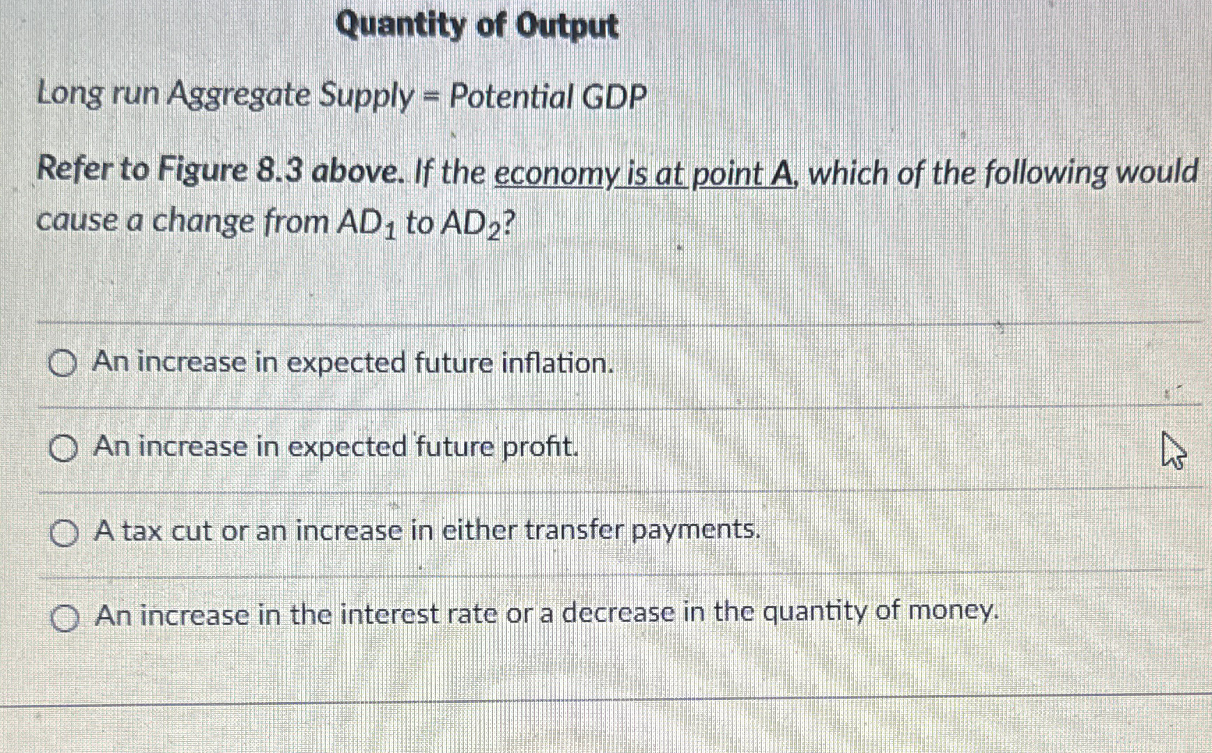 Solved Quantity of OutputLong run Aggregate Supply = | Chegg.com