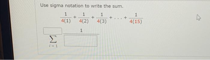 Solved Use sigma notation to write the sum. | Chegg.com