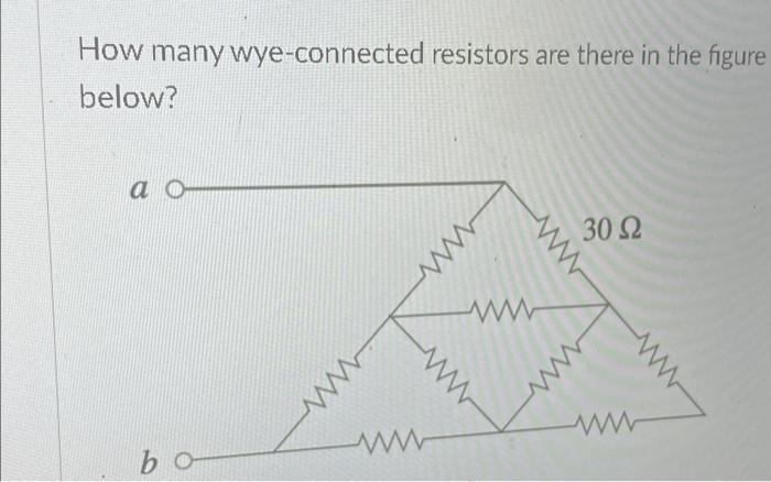 Solved How many wye-connected resistors are there in the | Chegg.com