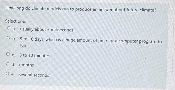 Solved What does hindcasting mean? Select one: O a. | Chegg.com