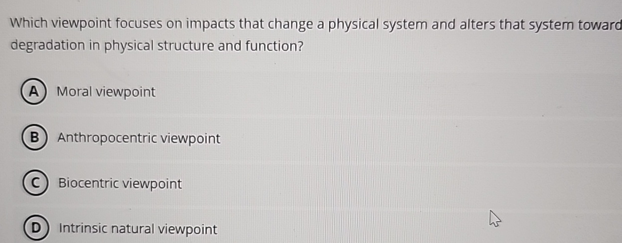 Solved Which viewpoint focuses on impacts that change a | Chegg.com