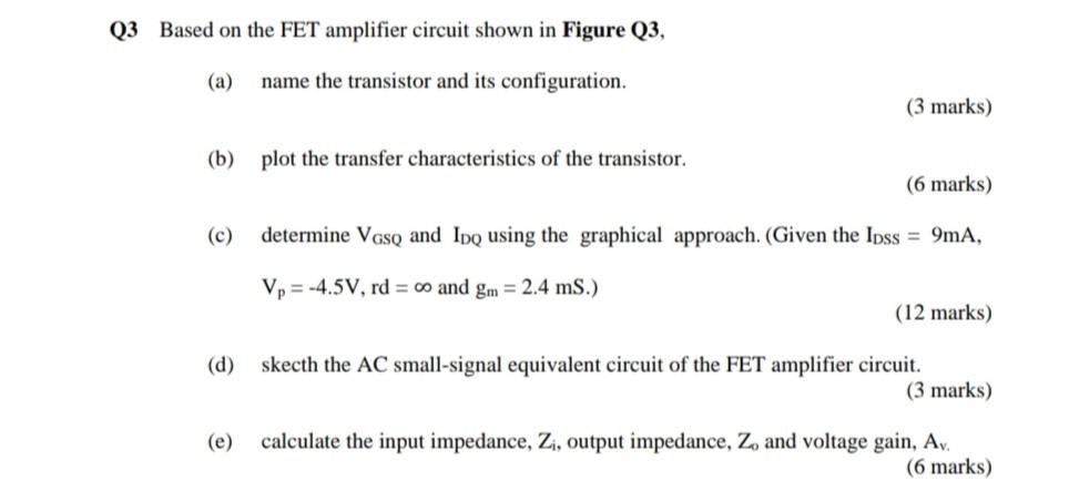 Solved Based on the FET amplifier circuit shown in Figure | Chegg.com