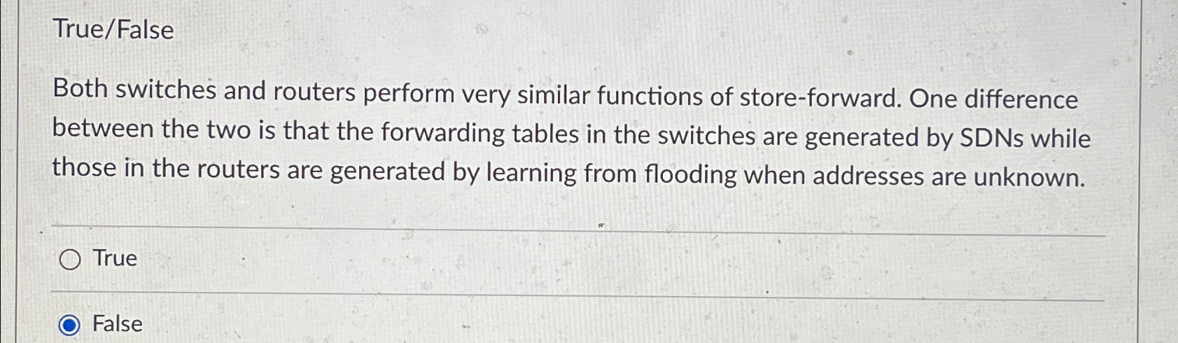 Solved True/FalseBoth switches and routers perform very | Chegg.com