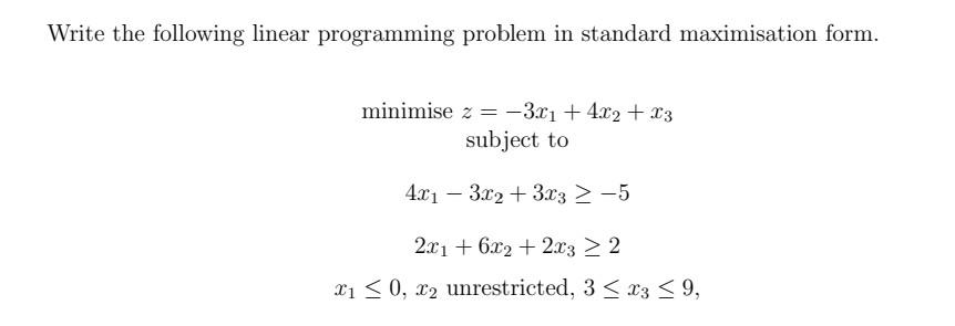 Solved Write the following linear programming problem in | Chegg.com