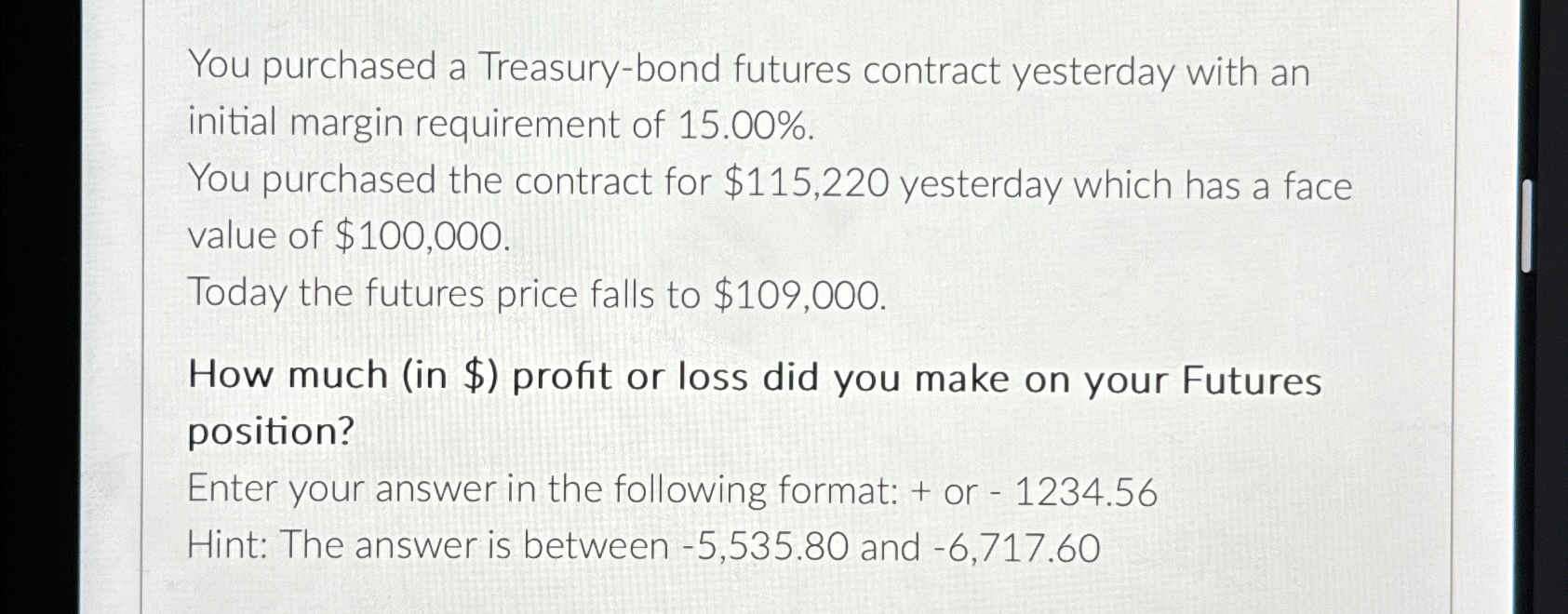 Solved You purchased a Treasury-bond futures contract | Chegg.com
