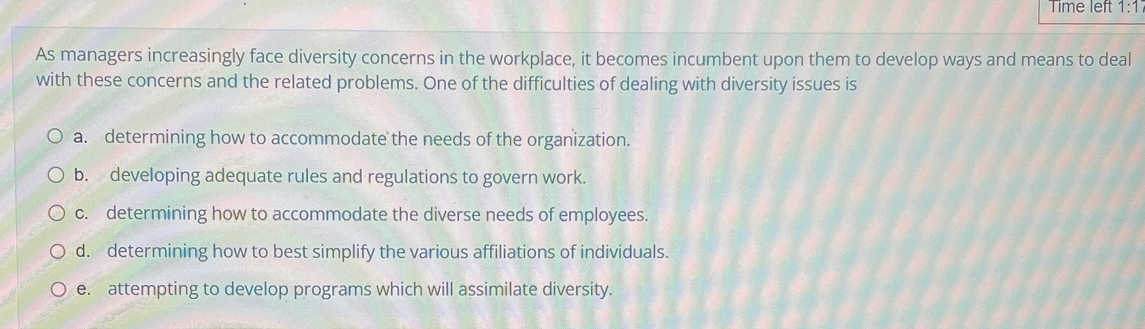 Solved Time left 1:17As managers increasingly face diversity | Chegg.com