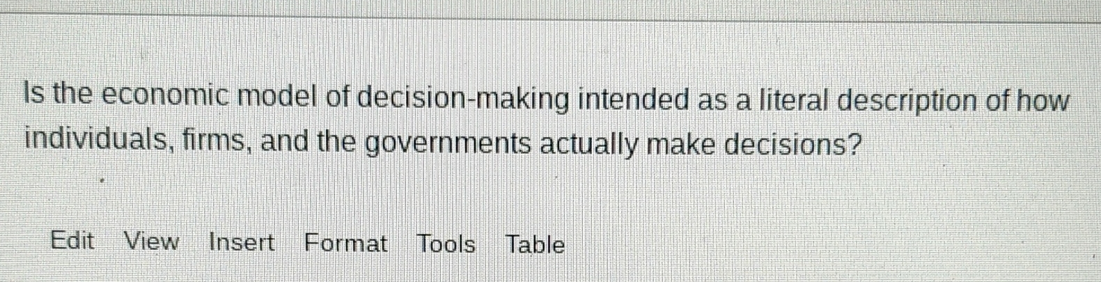 Solved Is the economic model of decision-making intended as | Chegg.com