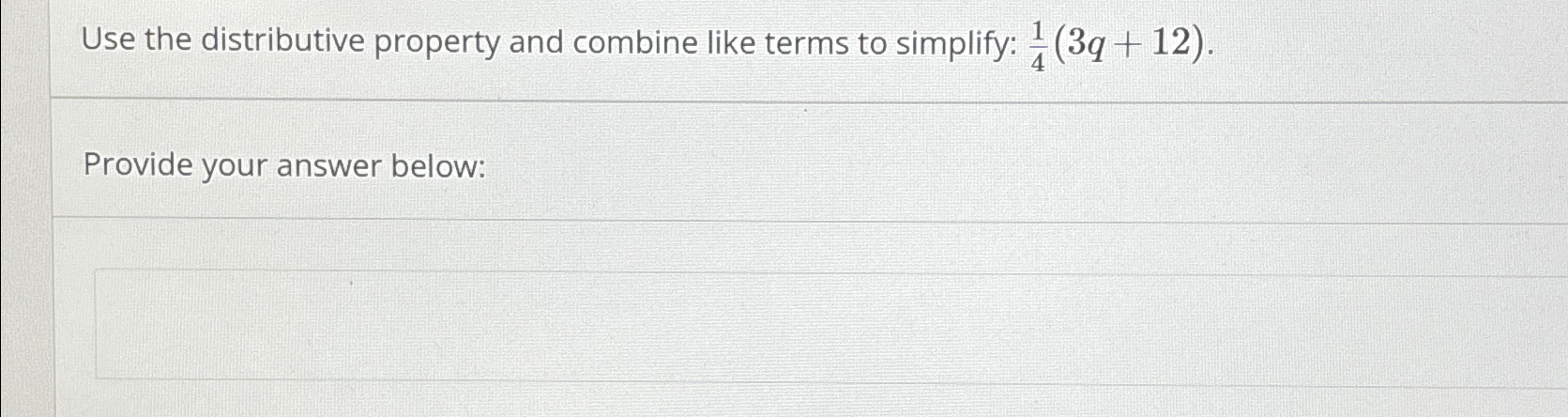 Solved Use the distributive property and combine like terms | Chegg.com