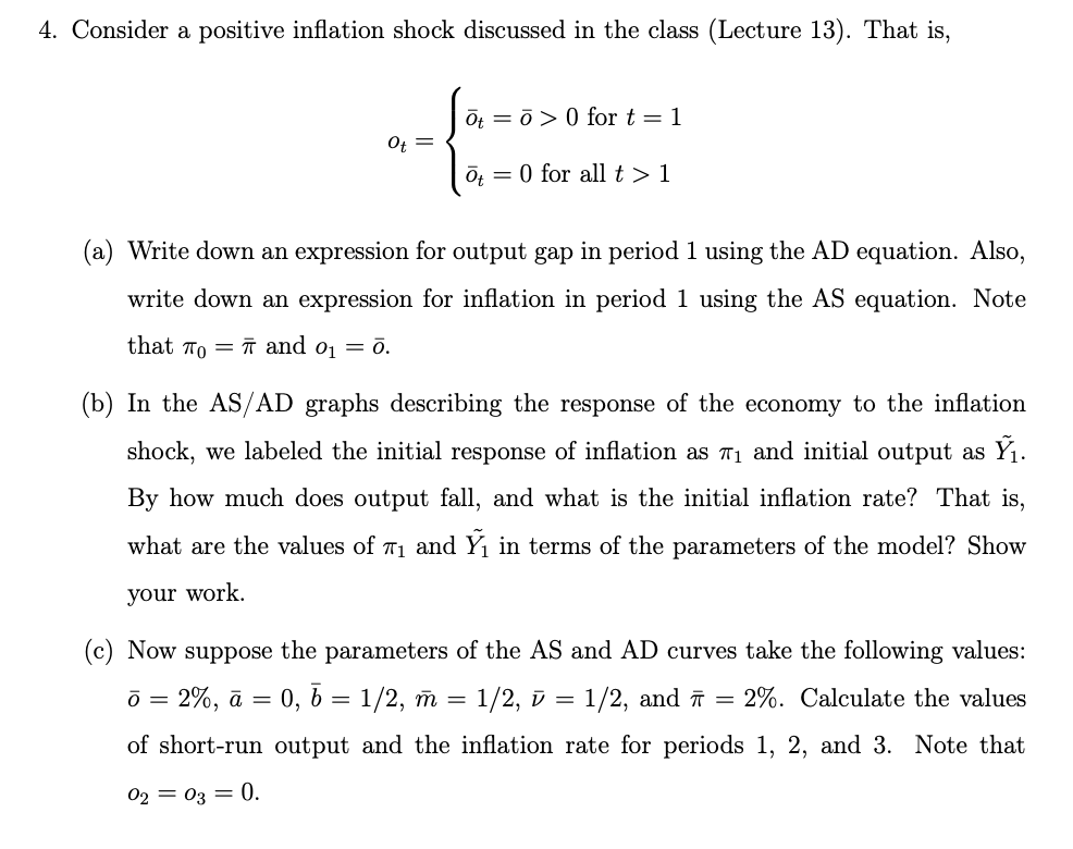 Solved Consider a positive inflation shock discussed in the | Chegg.com