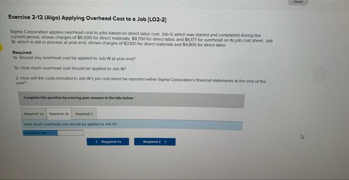 Solved Exercise 2-12 (Algo) Applying Overhead Cost to a Job | Chegg.com