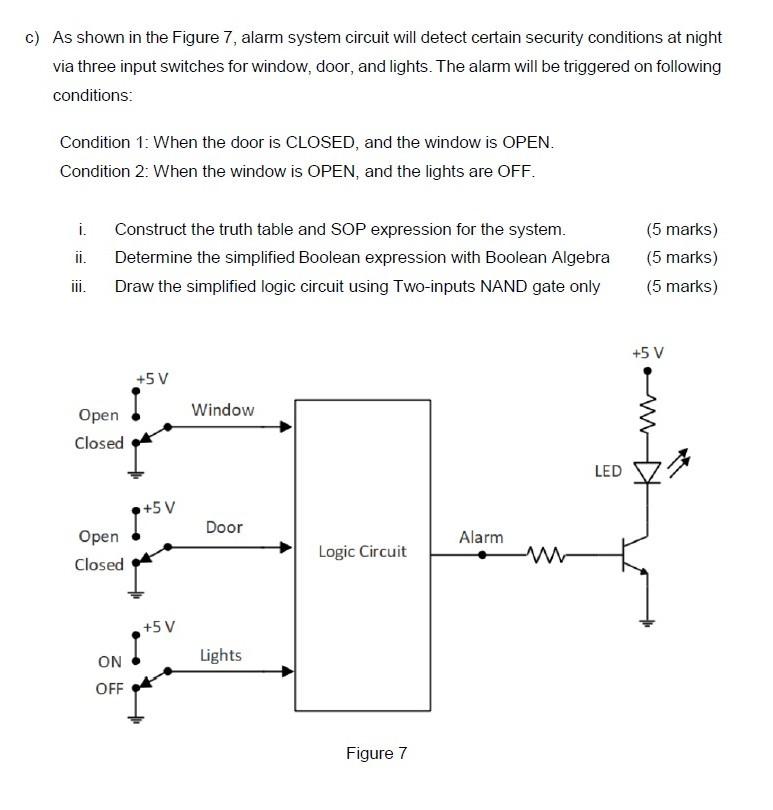 Solved c) As shown in the Figure 7, alarm system circuit | Chegg.com