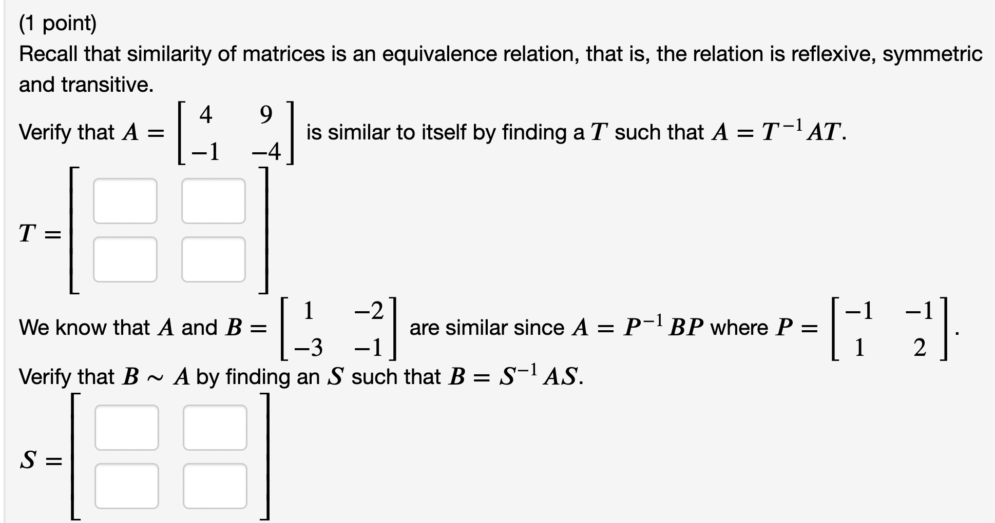 Solved (1 ﻿point)Recall that similarity of matrices is an | Chegg.com