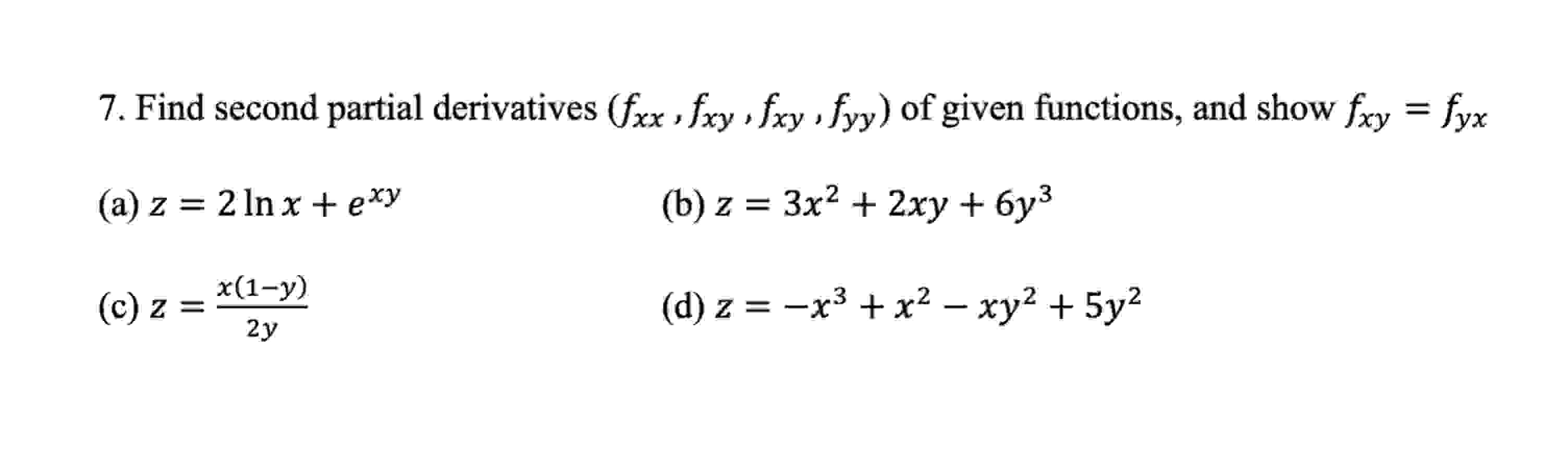 Solved Find second partial derivatives (f×,fxy,fxy,fyy) ﻿of | Chegg.com